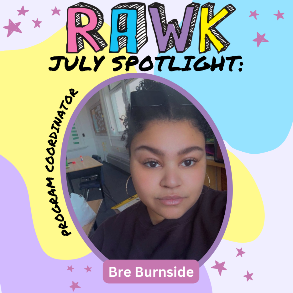 RAWK Spotlight: Bre Burnside | RAWK